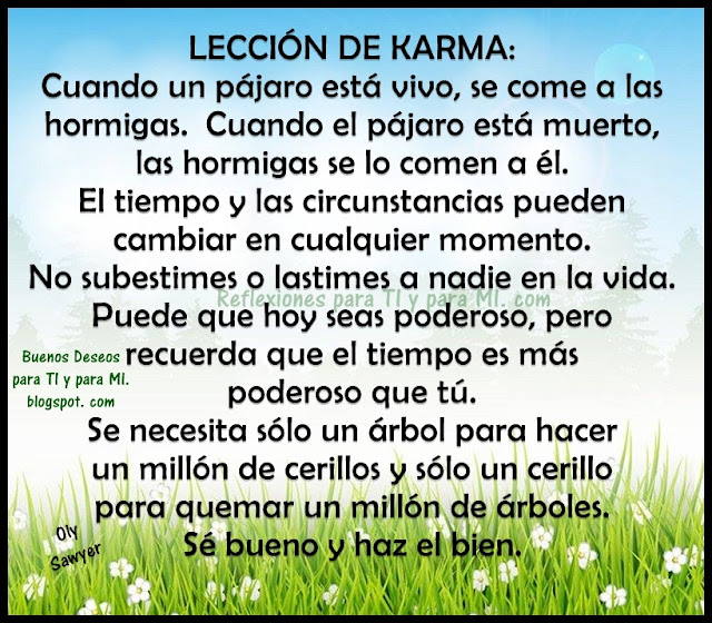 Buenos Deseos para TI y para MÍ: * LECCIÓN DE KARMA
