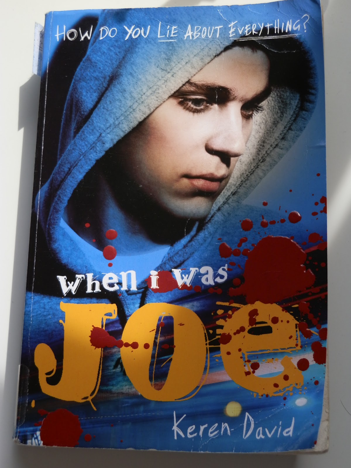 Telling It Like A Teen: When I Was Joe By Keren David - Book Review
