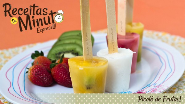 Receita de picolé de frutas | Pra Gente Miúda