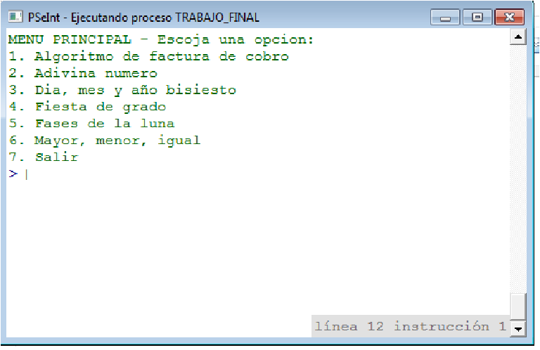 LÓGICA Y ALGORITMIA : MENU CON SEIS CODIGOS EN PSEINT