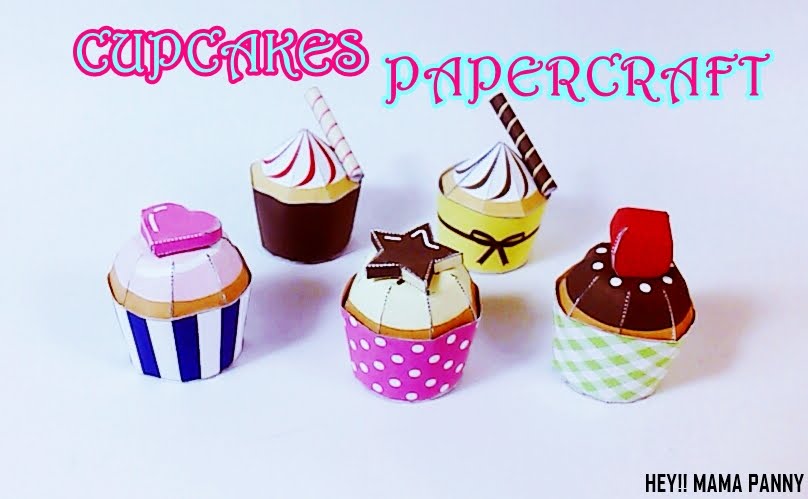 HEY!! MAMA PANNY: CUPCAKES PAPERCRAFT