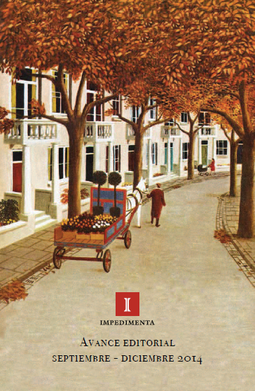 panopliadelibros: AVANCE NOVEDADES - IMPEDIMENTA EDITORIAL