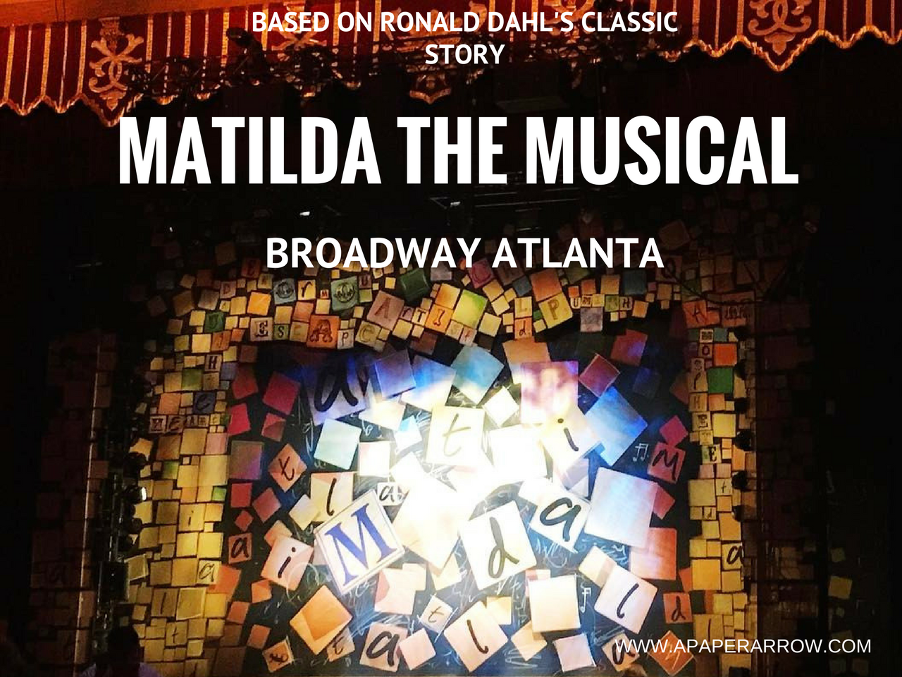 Shows to See: Matilda the Musical - A Paper Arrow