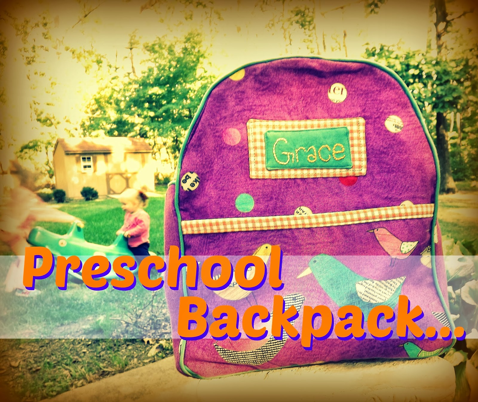 Momma C Designs: Preschool Backpack!