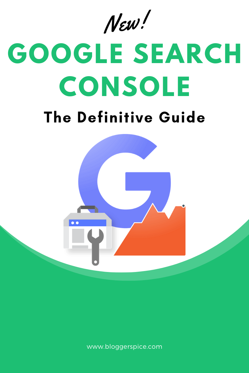 New Google Search Console: The Definitive Guide - BloggerSpice ...
