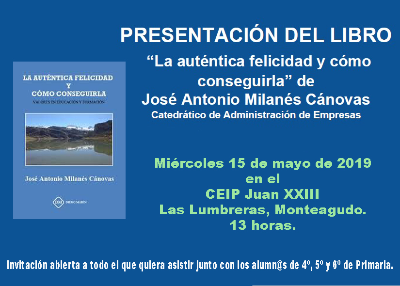 La biblioteca en marcha: PRESENTACIÓN DEL LIBRO "LA AUTÉNTICA FELICIDAD ...
