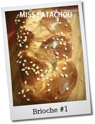 Brioche #1 | Miss patachou