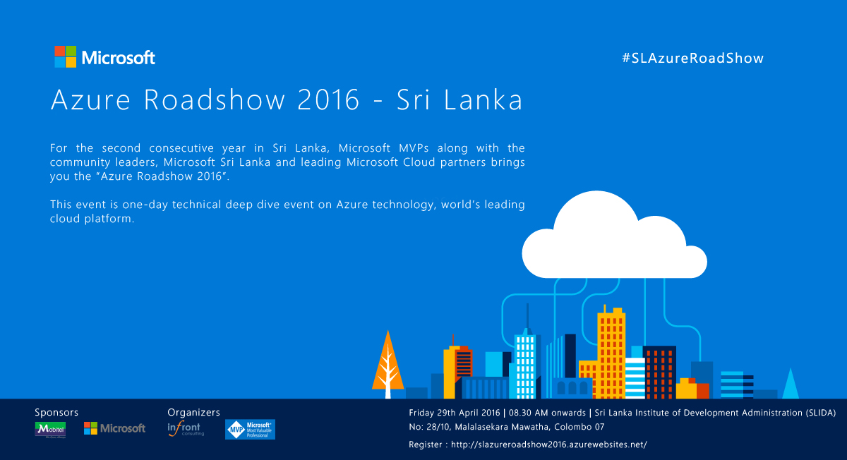 Azure Roadshow 2016 #SLAzureRoadShow - TharangaC
