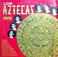 Los Aztecas - Disco LP de 1971 ~ Radio Quelite