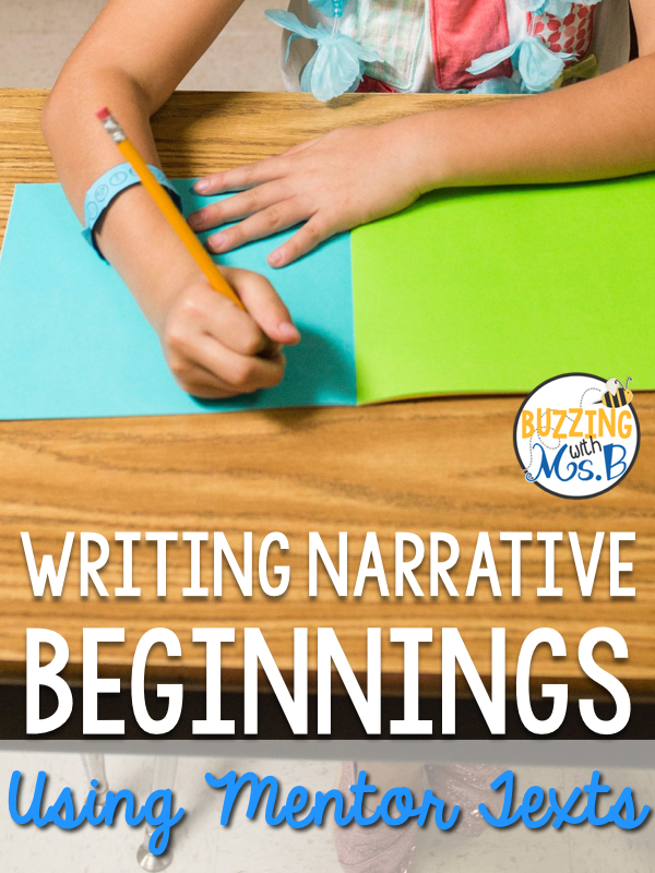 Buzzing With Ms B Writing Better Beginnings For Personal Narratives buzzing-with-ms-b-writing-better-beginnings-for-personal-narratives