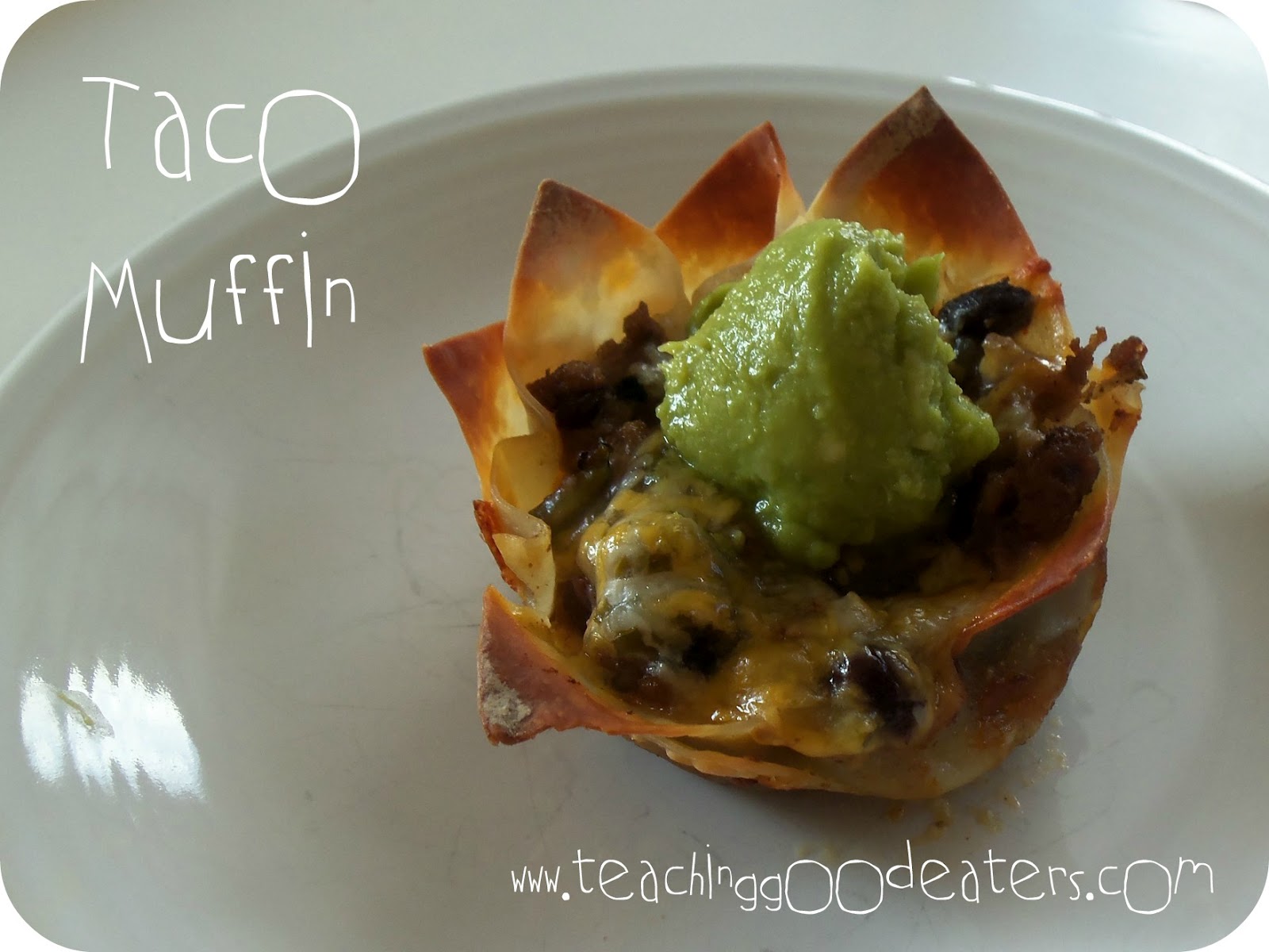 Teaching Good Eaters: Taco "Muffins"