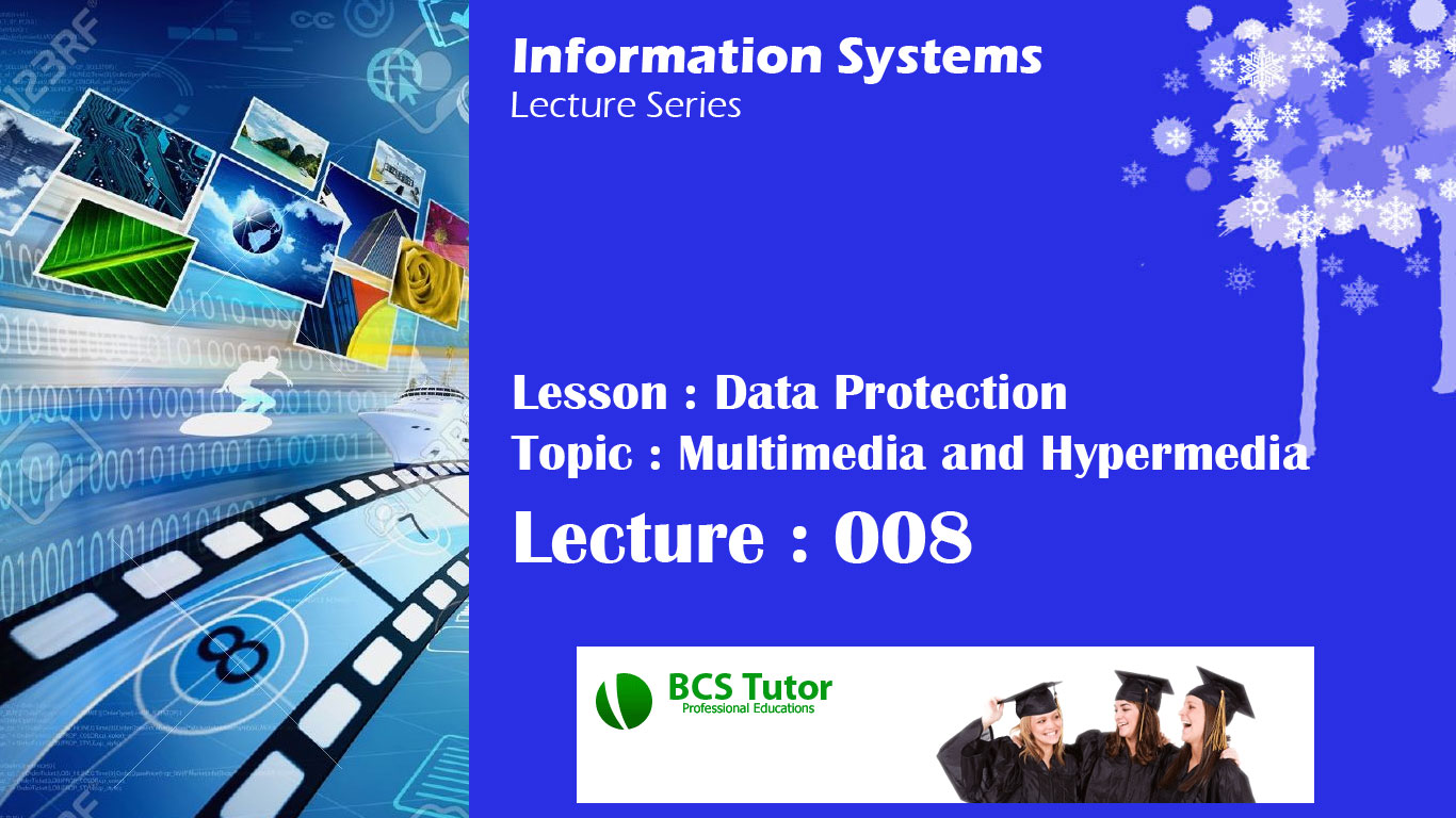 BCS Online Lectures: Multimedia and Hypermedia