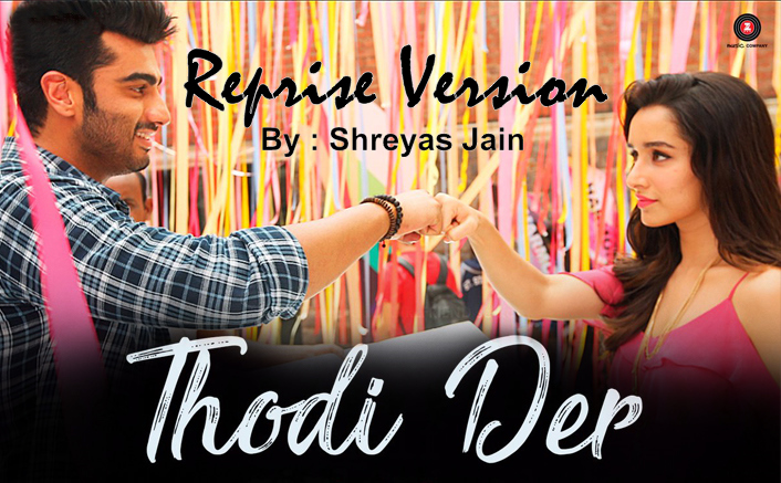 Thodi Der (Reprise version) Lyrics | Half Girlfriend | Shreyas Jain