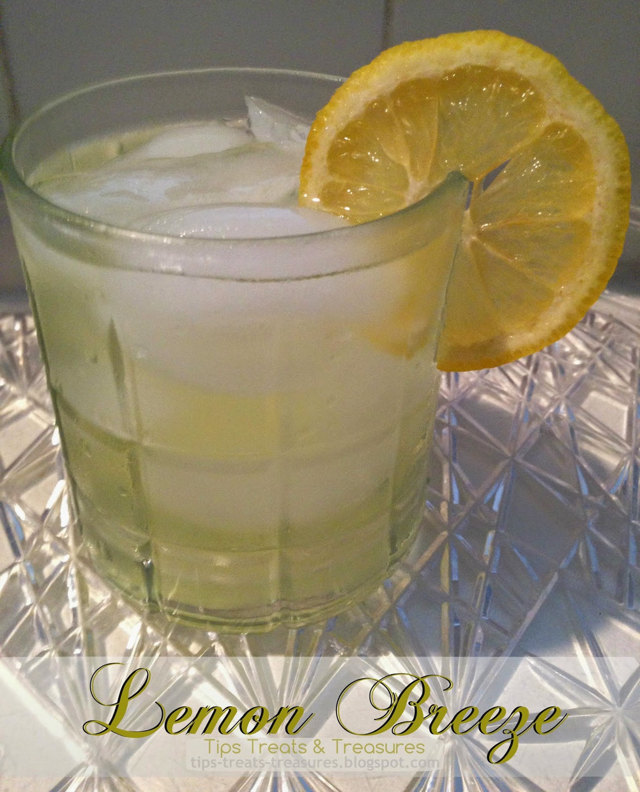 Tips, Treats & Treasures: Tammy's - Lemon Breeze