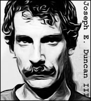 Keller On The Loose: Serial Killers: Joseph Edward Duncan III