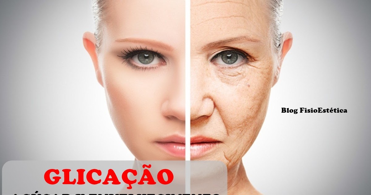 Glicação: A relação entre o açúcar e o envelhecimento | FisioEstética