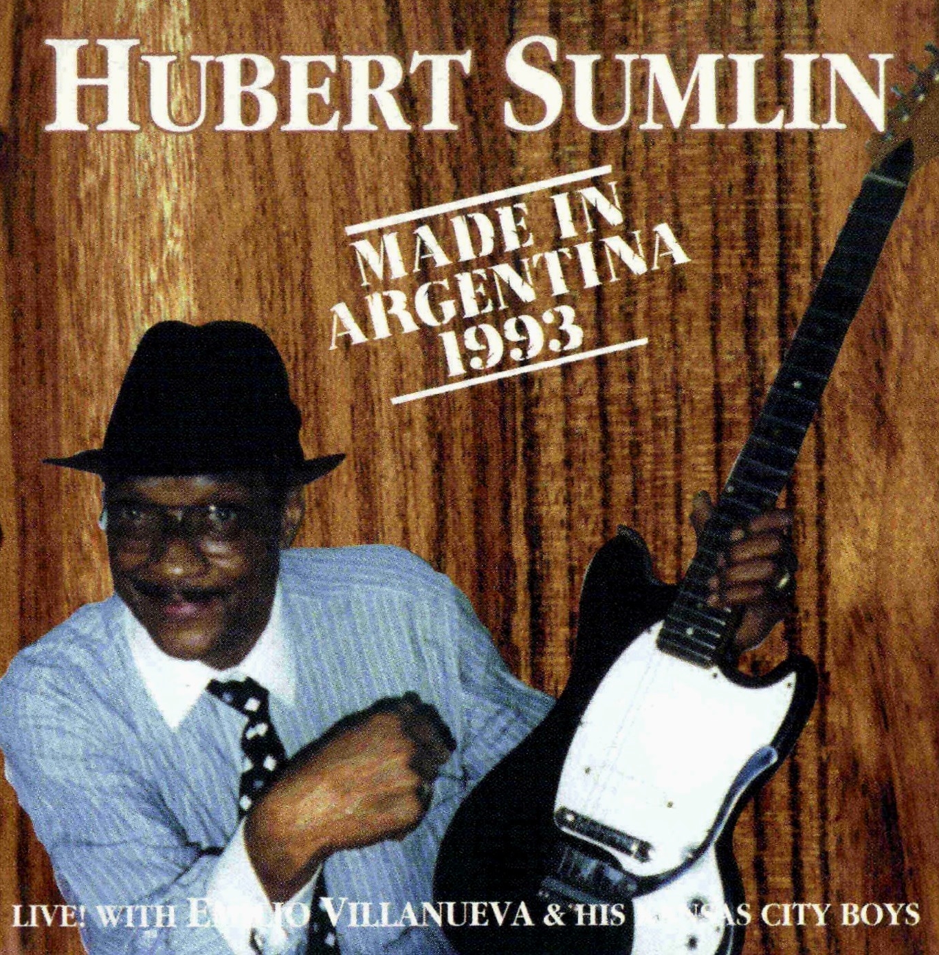 Serloe-Pure Blues Zapopan II: Hubert Sumlin - Made in Argentina