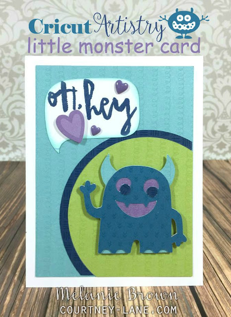 Courtney Lane Designs: Cricut Artistry Little Monster card
