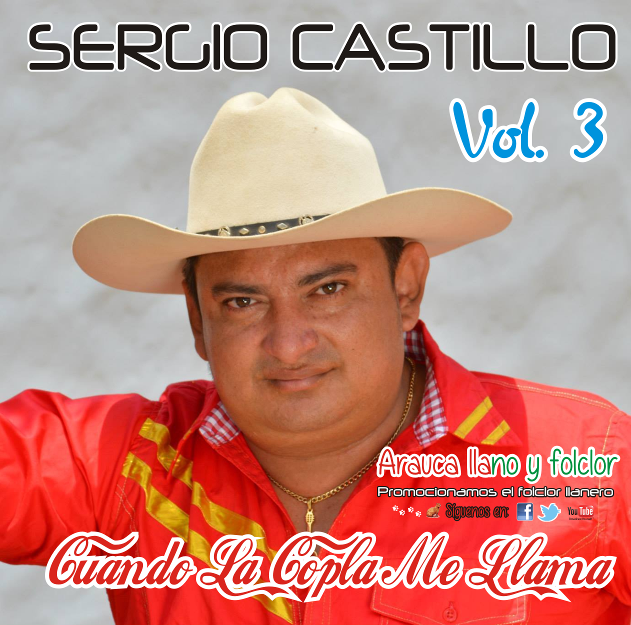 ARAUCA LLANO Y FOLCLOR: SERGIO CASTILLO, CUANDO LA COPLA ME LLAMA PROMO ...
