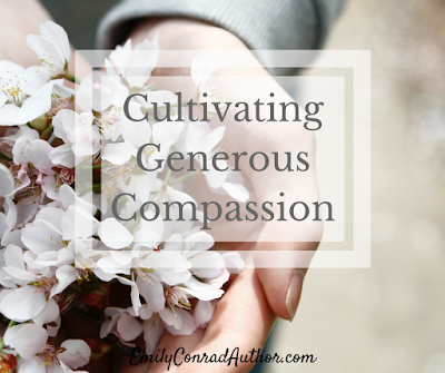 Cultivating Generous Compassion - Emily Conrad Author
