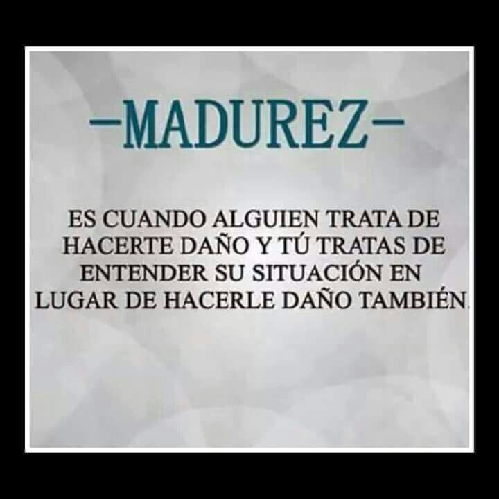 El arte de vivir: "LA MADUREZ DE LOS SERES HUMANOS"