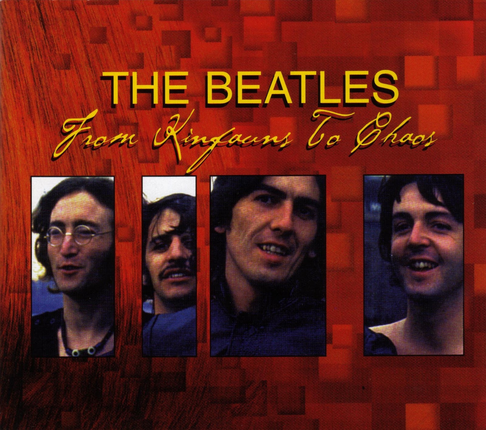 World Of BOOTLEGS: BOOTLEG : The Beatles - From Kinfauns To Chaos ...