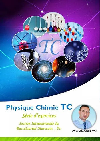 exercices corrigés de physique chimie tronc commun scientifique|Bac Internationale Marocain ...