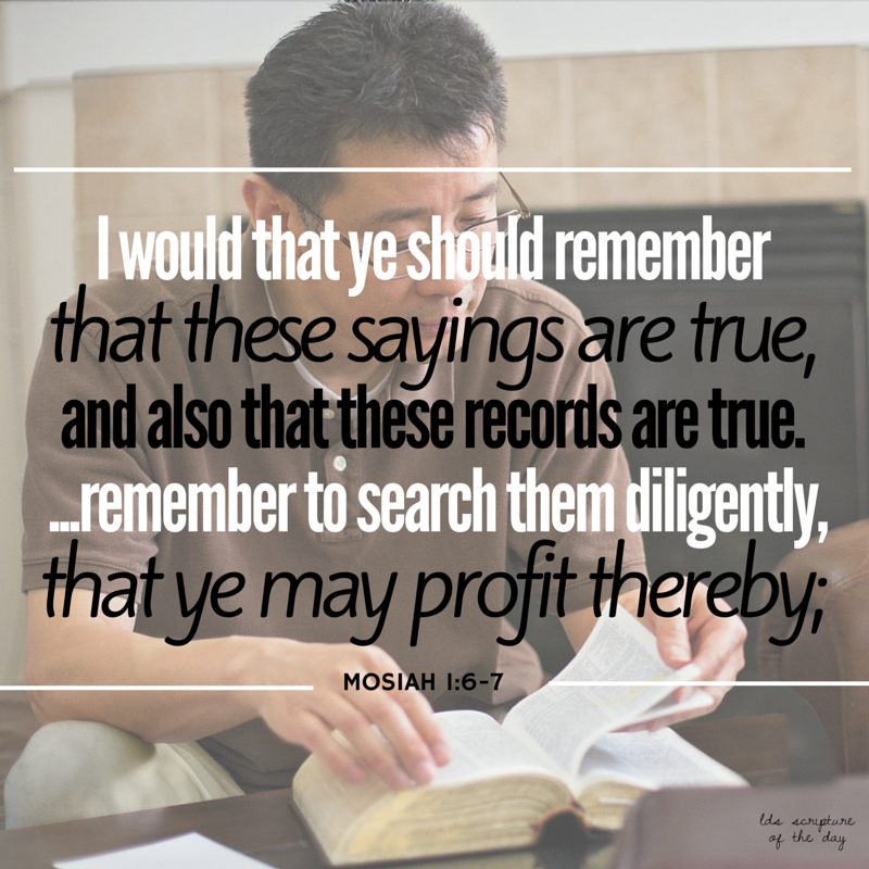 LDS Scripture of the Day: Mosiah 1:6-7