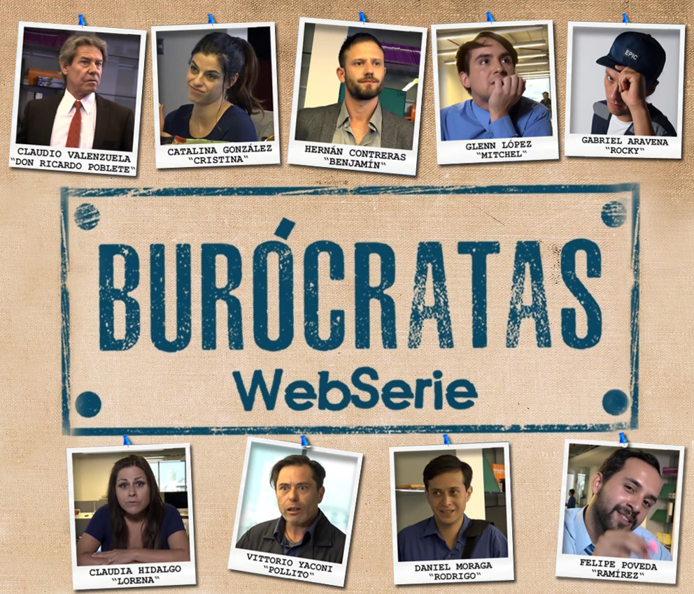 teleseries chilenas: "BURÓCRATAS", NUEVA WEBSERIE PREPARA SU ESTRENO