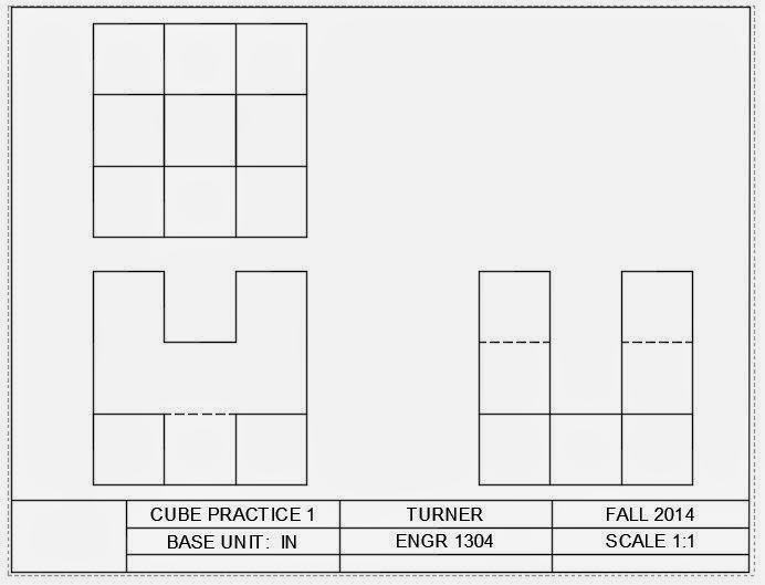 ENGR1304: Chapter 4: Sectional Views & Practice Cube Tests