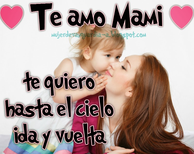 Te amo mami