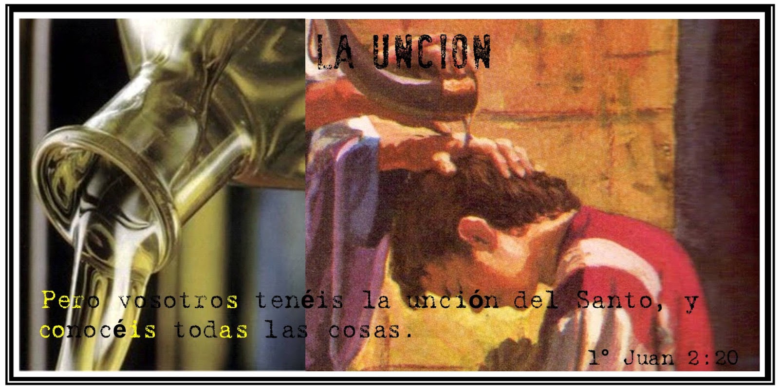 LA UNCIÓN ~ IGLESIA BÍBLICA EN SALTA