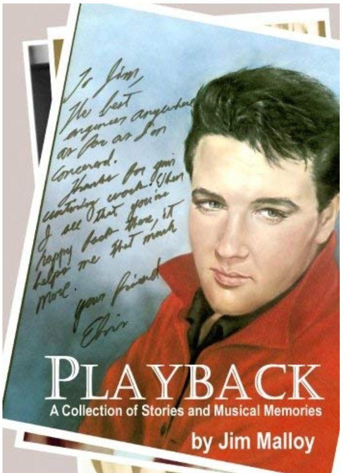 Elvis Day By Day: July 05 - Recording Engineer Jim Malloy Died