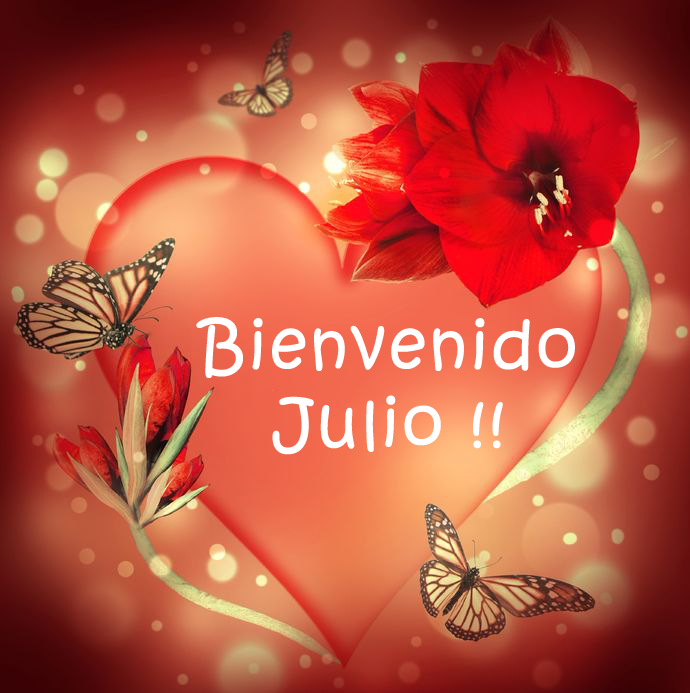 Banco de Imágenes Gratis: Bienvenido Julio - Postales con mensajes ...