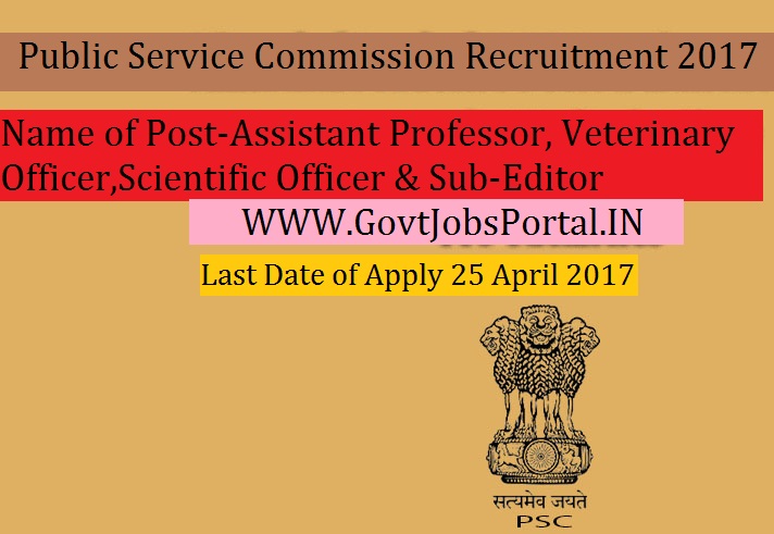 Public Service Commission Recruitment 2017-Assistant Professor Public Service Commission Recruitment 2017-Assistant Professor