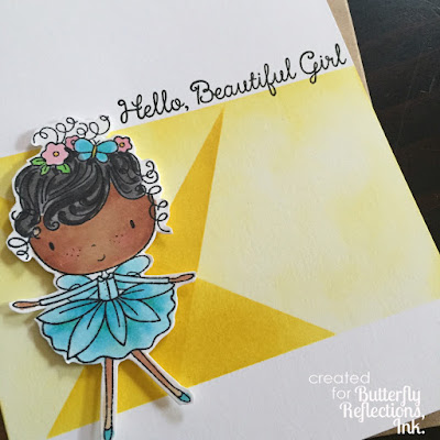 Butterfly Reflections, Ink.: Hello, Beautiful Girl!