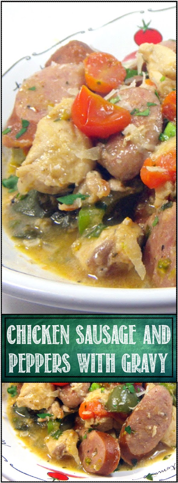 52 Ways to Cook: Chicken, Sausage and Peppers with Gravy (Pollo ...