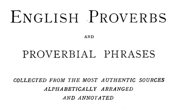 Go Proverbs! Proverb Laboratory: Book: English Proverbs and Proverbial ...