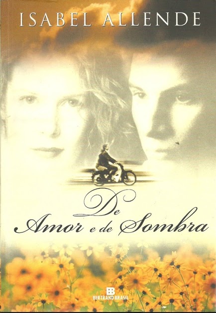 Viajando nos Livros: De amor e de sombra, de Isabel Allende
