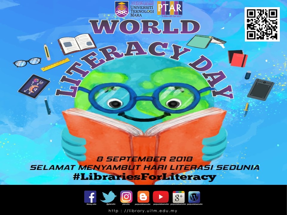 World Literacy Day - Selamat Hari Literasi Sedunia - Perpustakaan UiTM