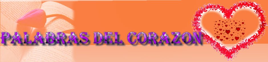 Palabras Del Corazón: NUESTRA HISTORIA