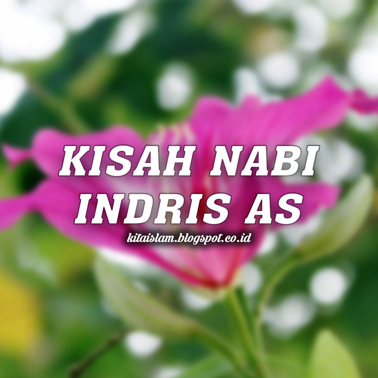 Kisah Nabi Idris As