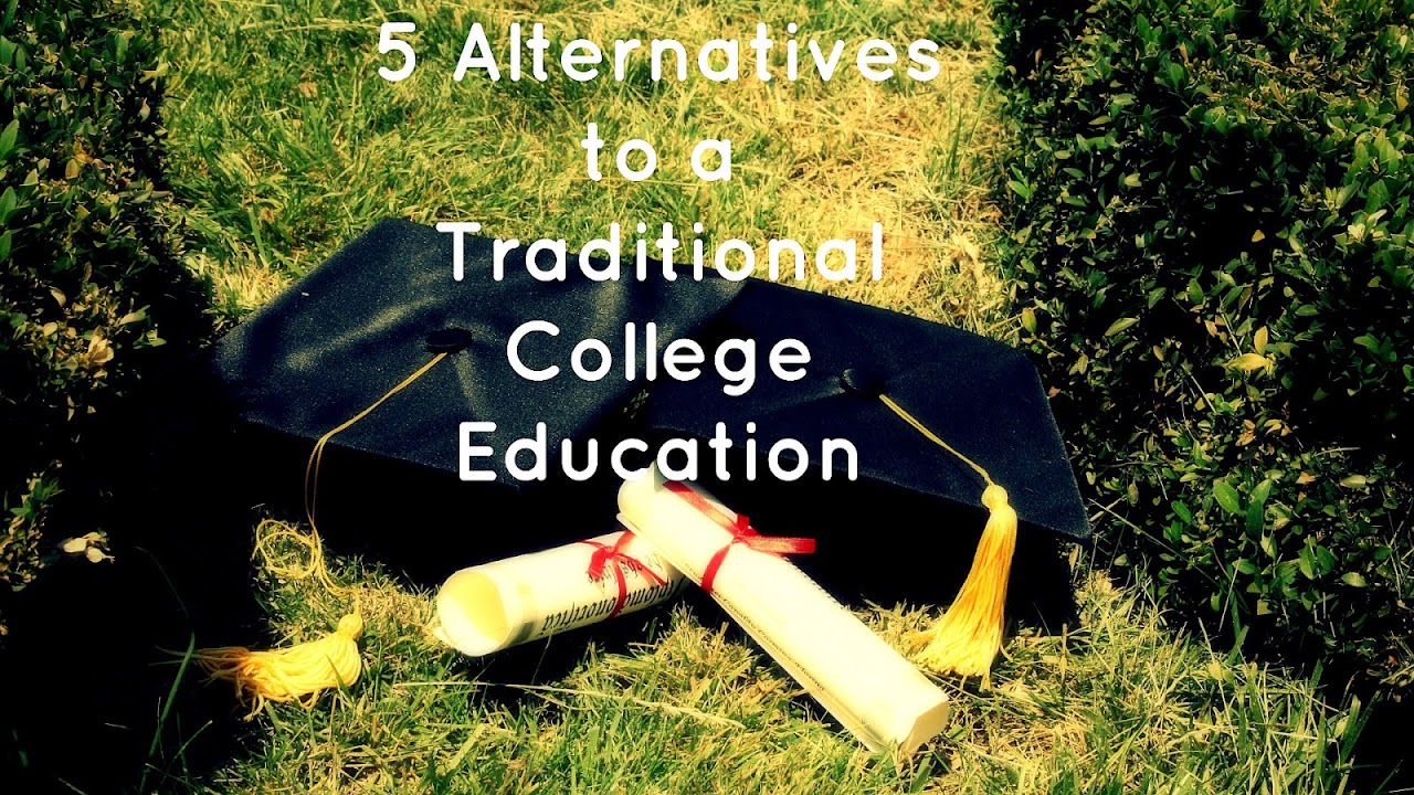 Alternative College Education - College Choices