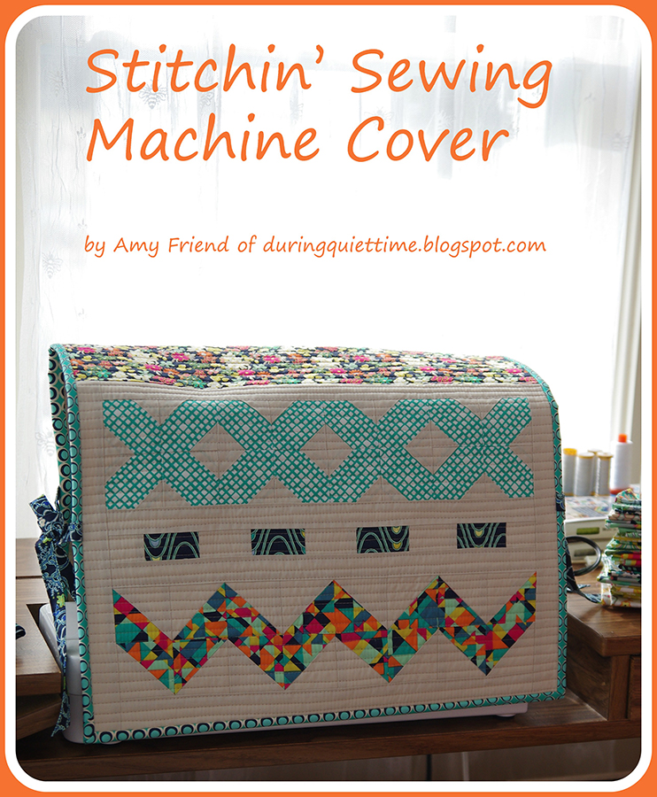 Stitchin’ Sewing Machine Cover Tutorial and Giveaway | During Quiet Time