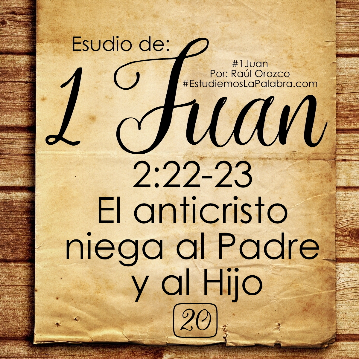 Estudiemos La Palabra 20 1 Juan 2 22 23 El Anticristo Niega Al Estudiemos La Palabra 20 1 Juan 2 22 23 El Anticristo Niega Al
