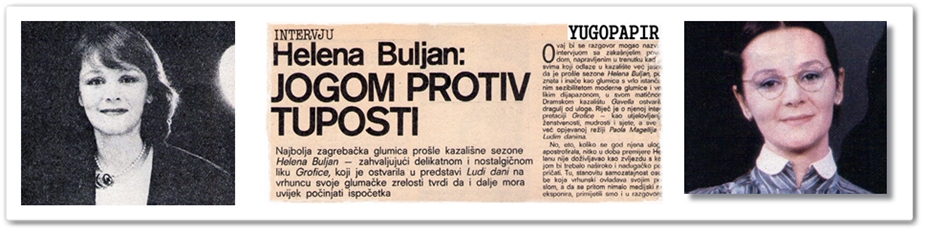 Yugopapir: Helena Buljan, glumica: Želite, želite, želite i čekate ...