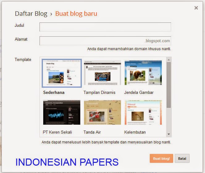Indonesian Papers: Cara Mudah Membuat Blogspot Sederhana
