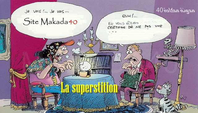 Exposé sur la superstition - Makada40
