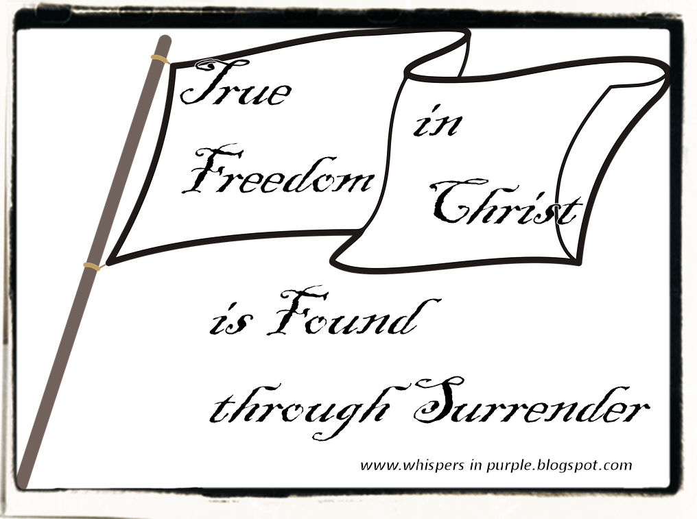Whispers in Purple: True freedom in Christ is found through surrender