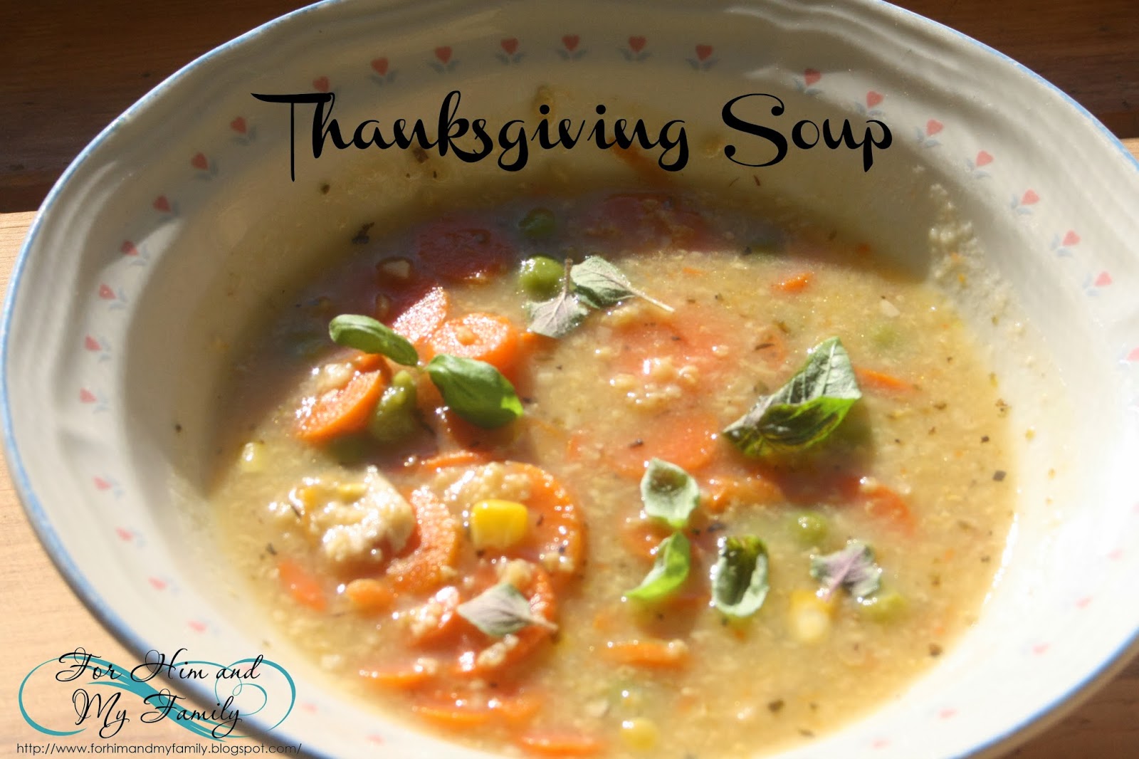 Thanksgiving Soup #goodcookkitchenexprt Recipe #61 - For Him and My Family